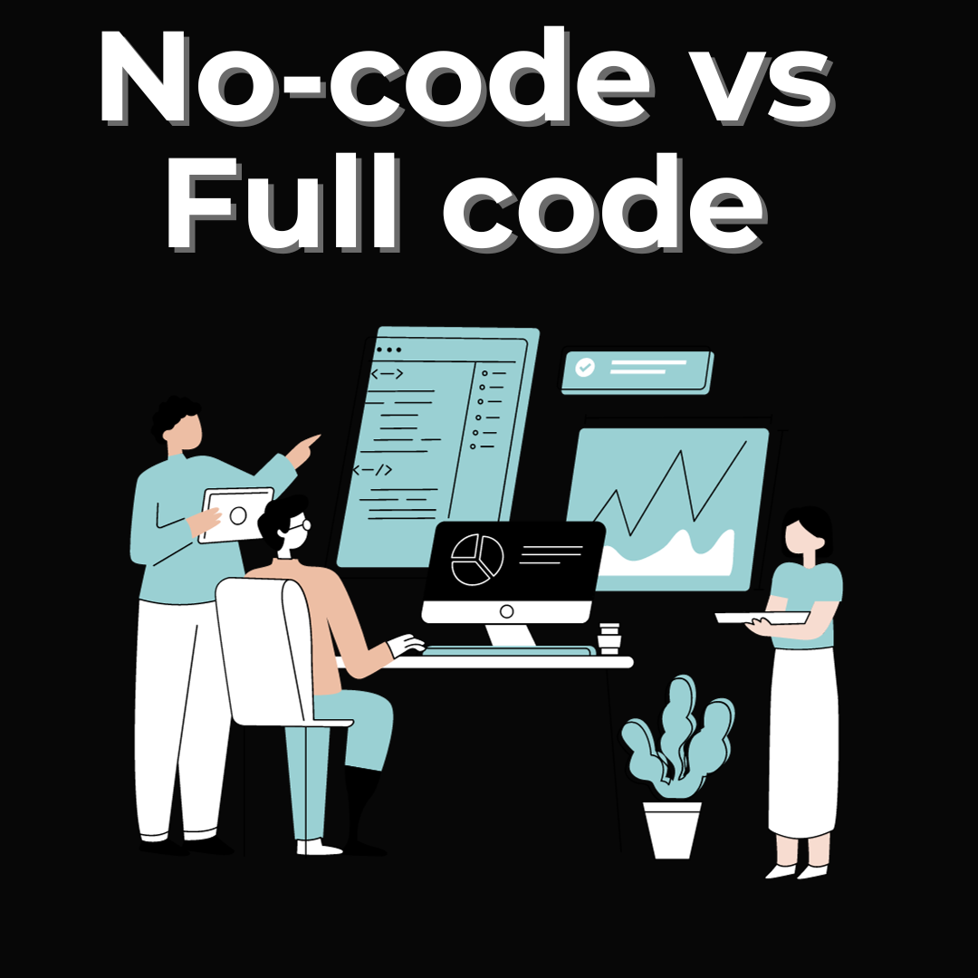 No code Vs Full Code Which One Is Better In 2023 Discover Learn No code Vs Full Code Which One Is Better In 2023 Discover Learn